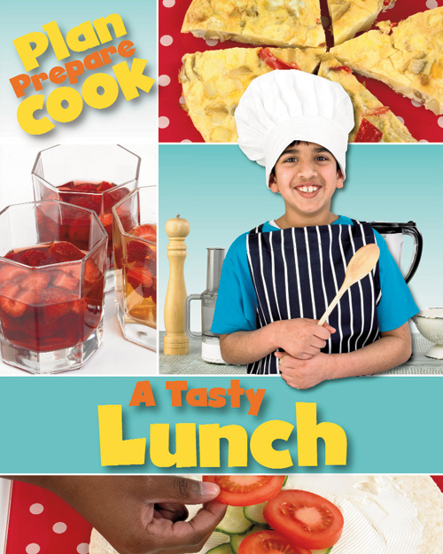 Plan, Prepare, Cook A Tasty Lunch | Childrens Book Reviews | Teach ...